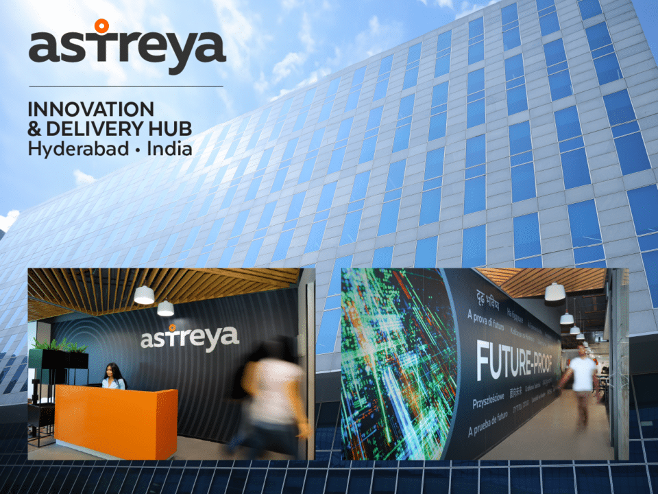 Astreya Unveils State-of-the-Art Innovation & Delivery Hub in India: A ...