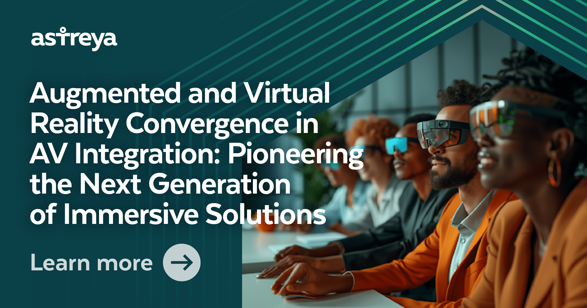 Pioneering Immersive AV Solutions with AR and VR Integration